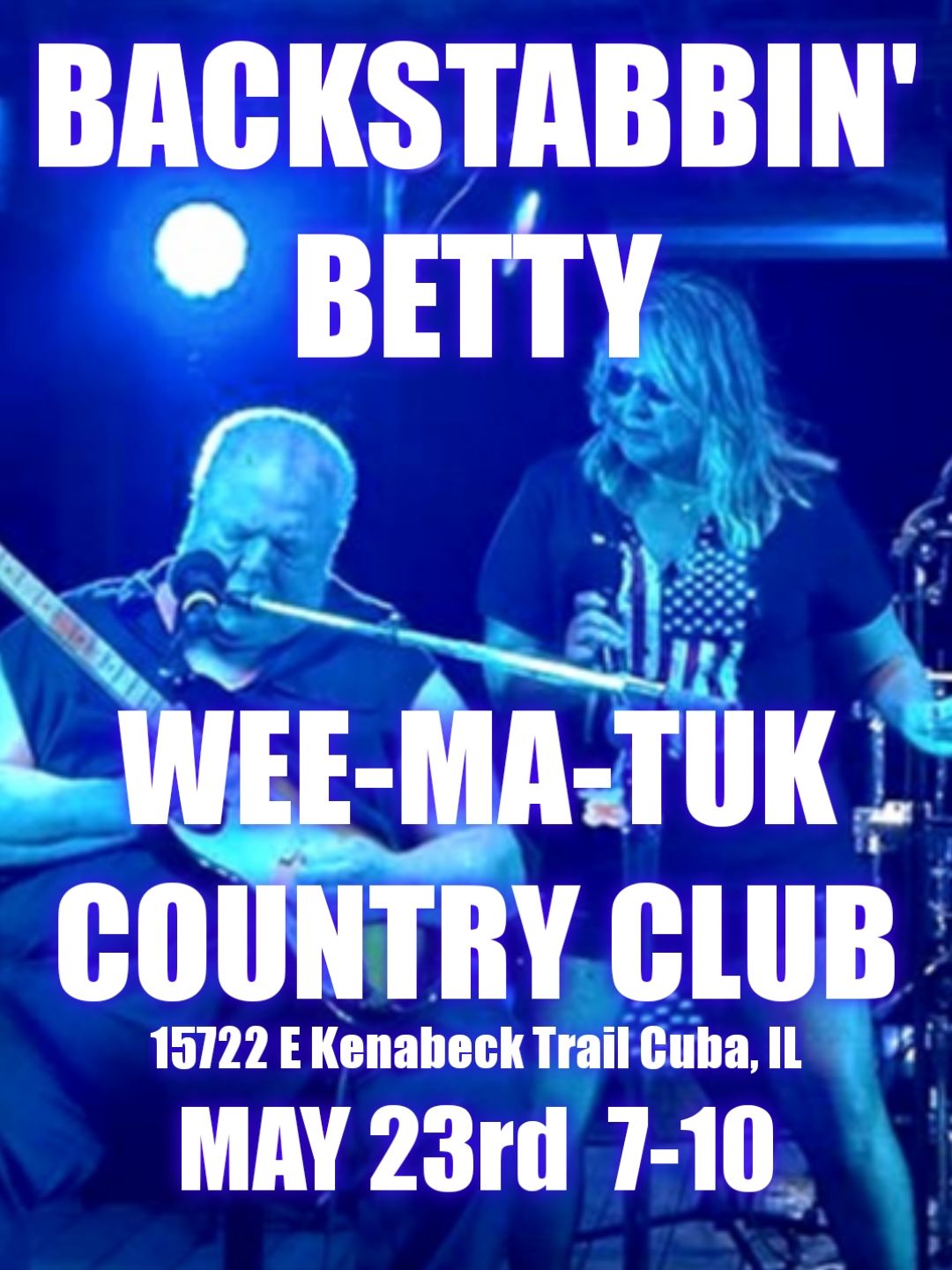 Backstabbin' Betty Rocks the Wee-Ma-Tuk Hills Country Club - Wee-Ma-Tuk ...